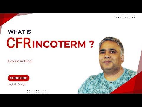 CFR Incoterm Explained | Cost and Freight (CFR) Shipping Terms | Incoterms 2024 Guide