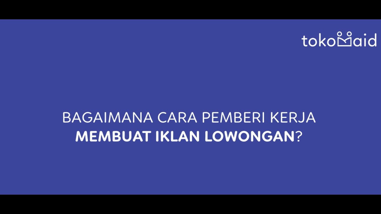 Bagaimana Cara Pemberi Kerja Membuat Iklan Lowongan?