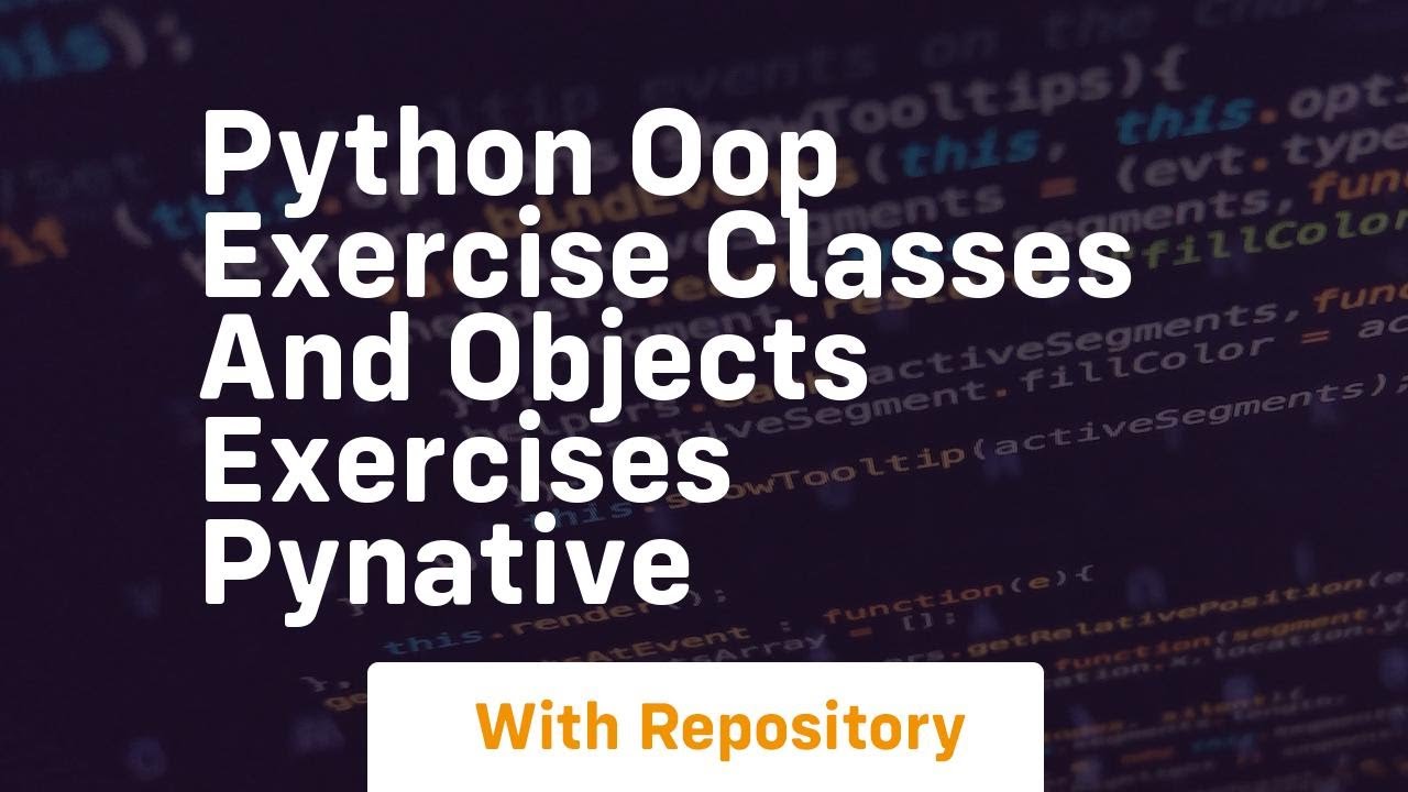 Python OOP Exercise Classes and Objects Exercises PYnative