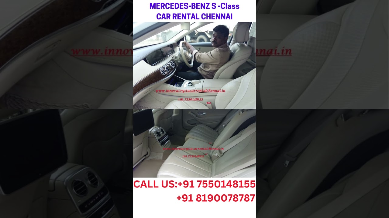 MERCEDES BENZ S Class  CAR RENTAL CHENNAI +91 7550148155 +91 8190078787 #carrental #travel