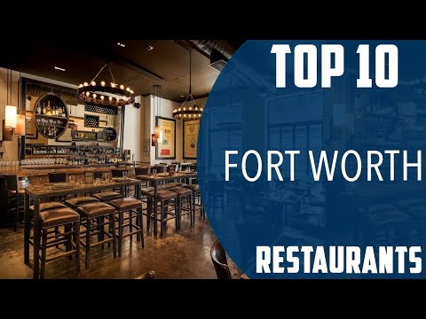 Top 10 Best Restaurants to Visit in Fort Worth, Texas | USA - English
