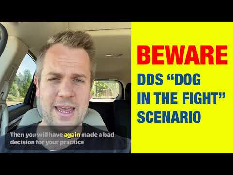 Dear DDS, Beware Of The “Dog in the Fight” Scenario In Decisions | Golden Dental Marketing | Ep. 140
