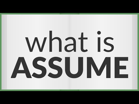 Assume | meaning of Assume