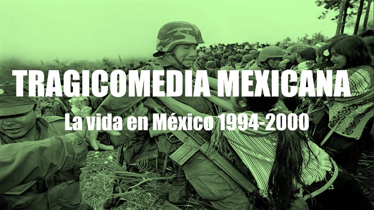 Tragicomedia mexicana 1994-2000