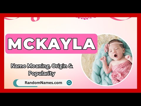 McKayla - Baby Girl Name Meaning, Origin & Popularity - RandomNames.com