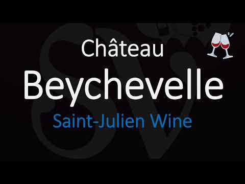 How to Pronounce Château Beychevelle? French 1855 Bordeaux Wine Pronunciation