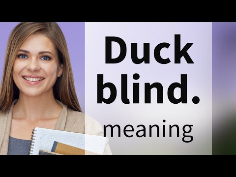 Unveiling the Mystery: What Does "Duck Blind" Mean?