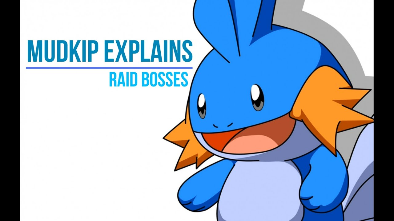 Mudkip Explains Raid Bosses
