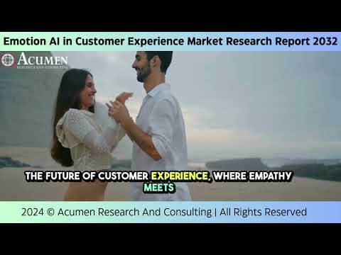 Revolutionizing Customer Experience with Emotion AI | Market Trends & Growth Forecast 2024-2032