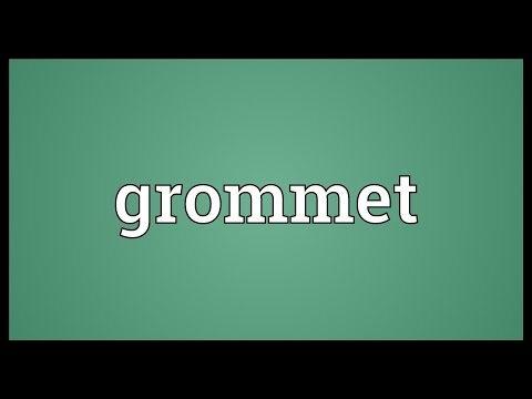 Grommet Meaning