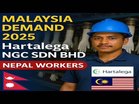 Malaysia Job 2025| Hartalega NGC Sdn Bhd.Glove Manufacturer malaysia diamond nepal 2025 Visa Process
