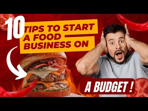 10 TIPS TO How to Start a Food business With Little Money Small Food business Startup Guide