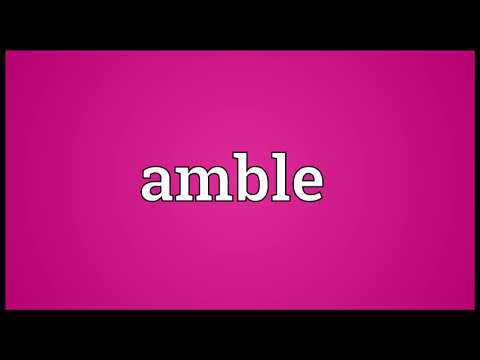 Amble Meaning