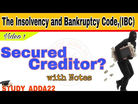 Secured creditor / The Insolvency and bankruptcy code / IBC