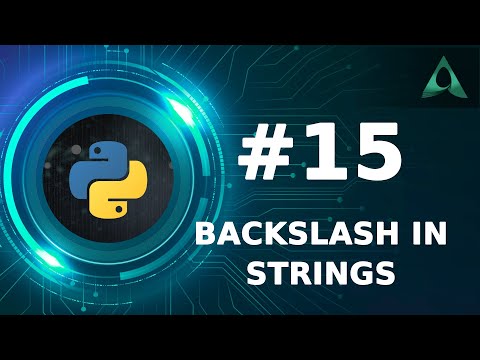 #15 Backslash in Strings (Python Tutorials)