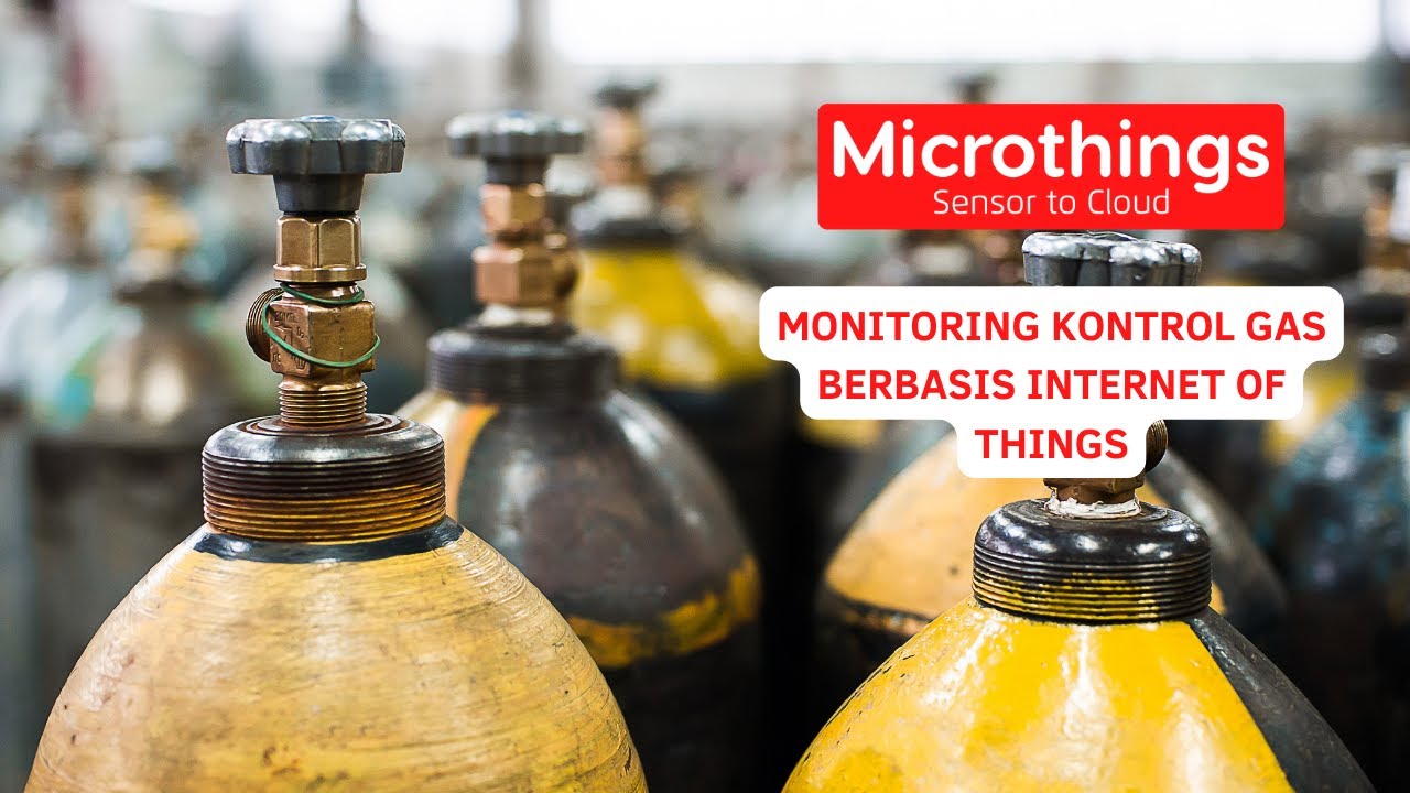 Monitoring Kontrol Gas Berbasis Internet of Things