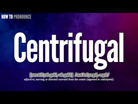 Centrifugal Pronunciation | How to Pronounce (say) Centrifugal CORRECTLY | Meaning Definition