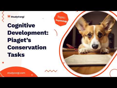 Cognitive Development: Piaget’s Conservation Tasks - Research Paper Example