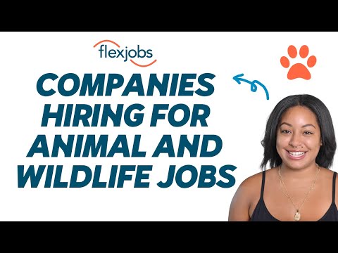 Companies Hiring for Animal and Wildlife Jobs
