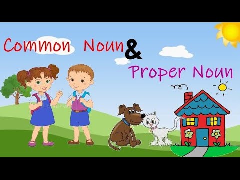 Proper and common Noun Definition for kids