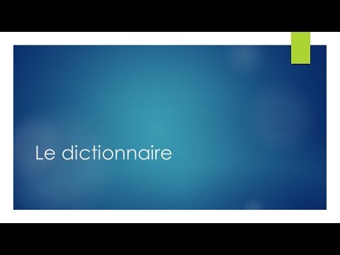 Le dictionnaire