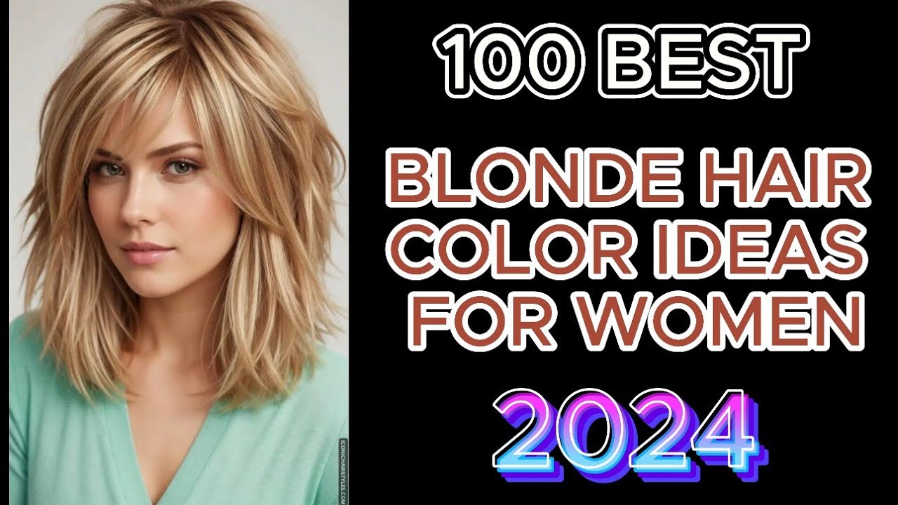 Top 100 Best Blonde Hair Color Trends for 2024 | You NEED to Try #blondehair