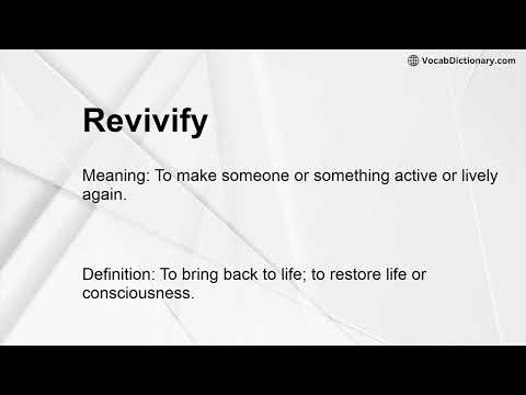 Revivify Meaning