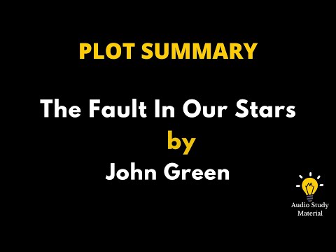 Summary Of The Fault In Our Stars By John Green. - The Fault In Our Stars By John Green | Summary