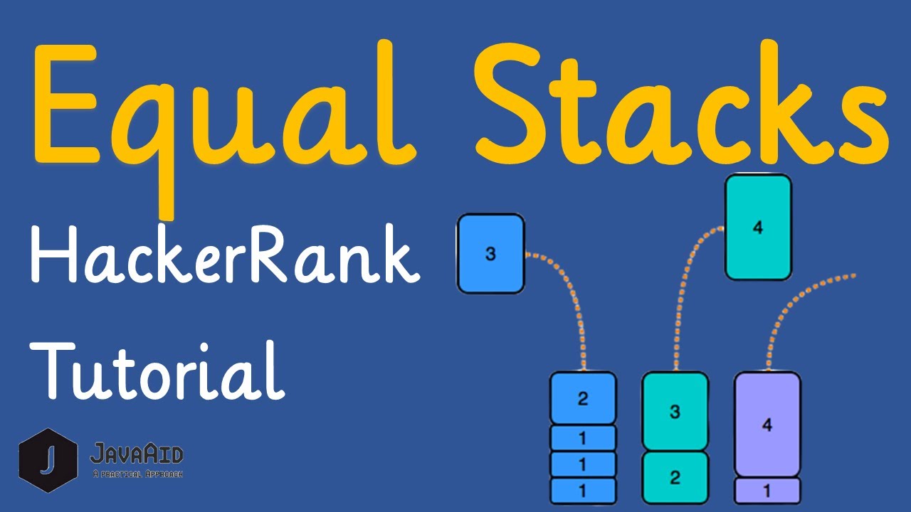 Equal Stacks HackerRank Solution | Data Structures | Stacks
