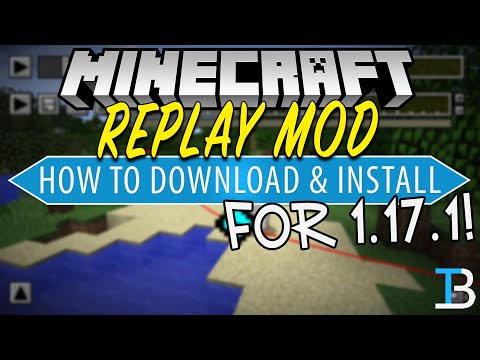 How To Download & Install the Replay Mod in Minecraft 1.17.1