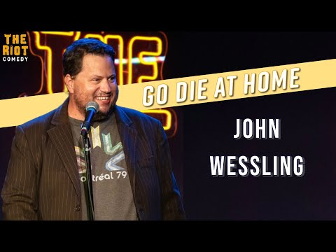 Go Die At Home - John Wessling - Riot Digital Comedy Special