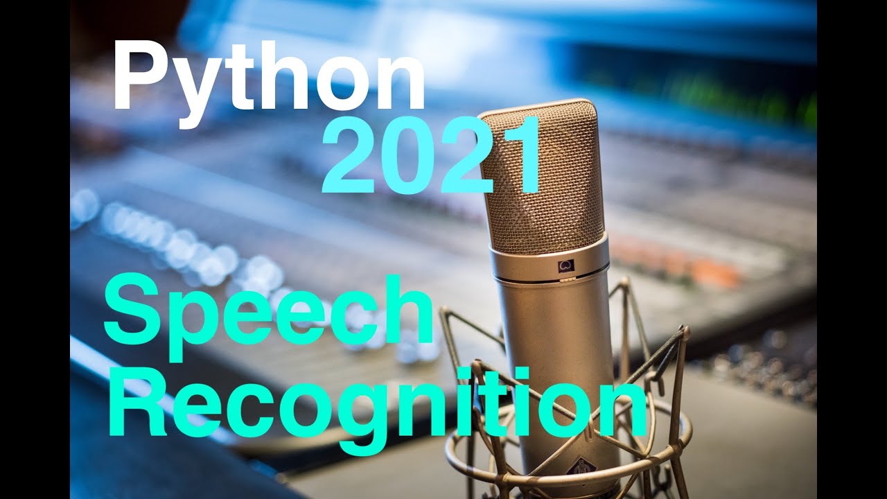 How to code Speech Recognition in Python