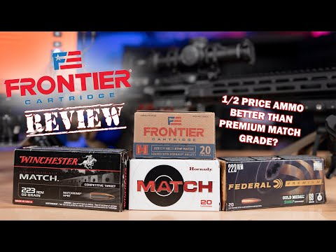 Frontier .223 Ammo Review - 1/2 Price Ammo Better Than Premium Match Grade?