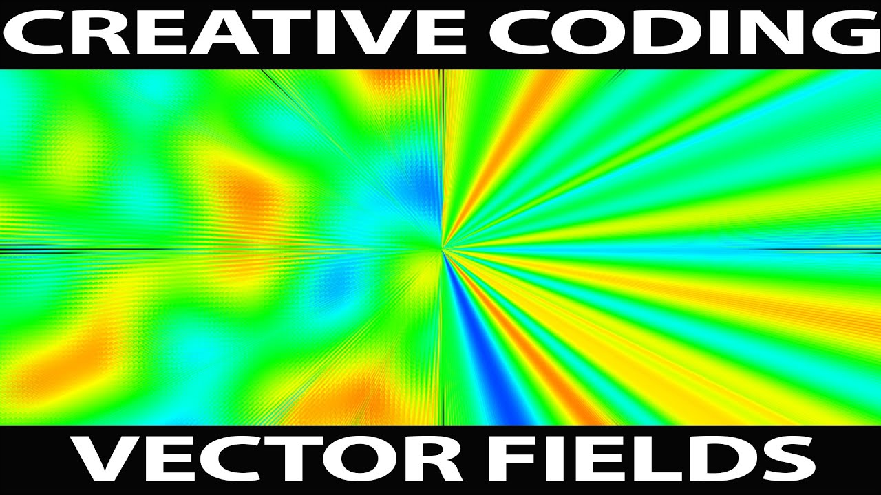 Creative Coding: Vector Fields