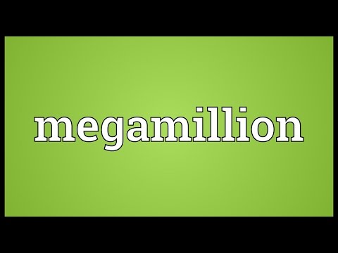 Megamillion Meaning