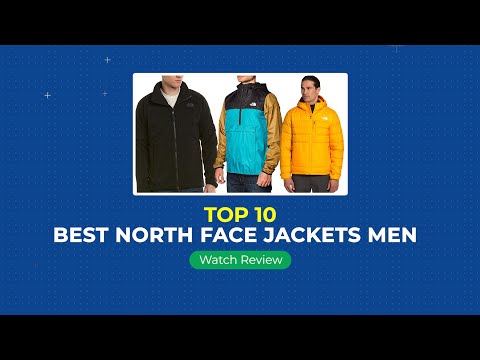 Best North Face Jackets for Men in 2022 | Top 10 Review