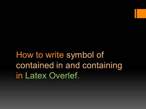 How to write Symbols of Contained in and Containing in Overleaf Latex | Overleaf Latex |