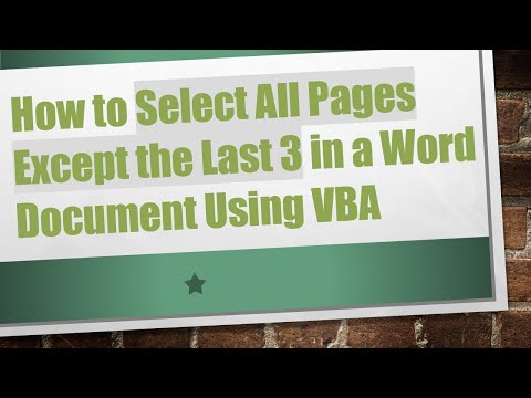 How to Select All Pages Except the Last 3 in a Word Document Using VBA