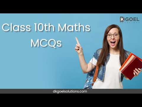 Get Class 10 Math MCQ Questions PDF For Free