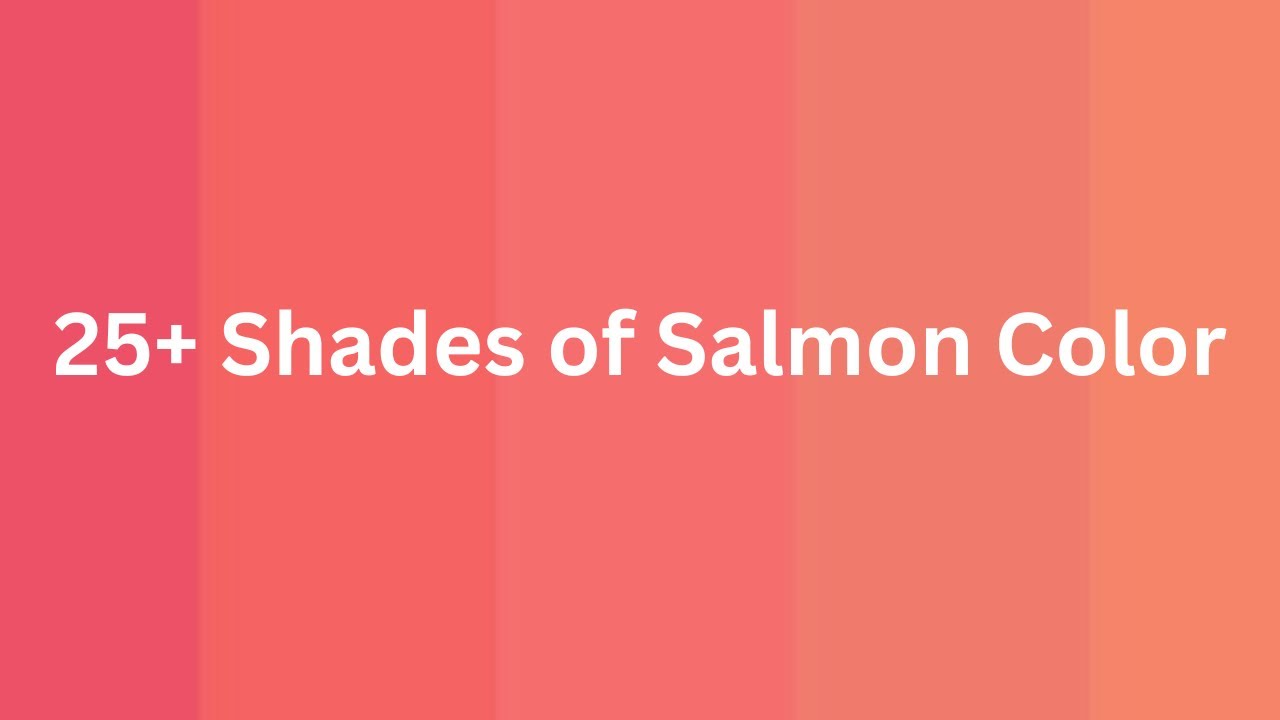 25+ Shades of Salmon Color | #coloursname