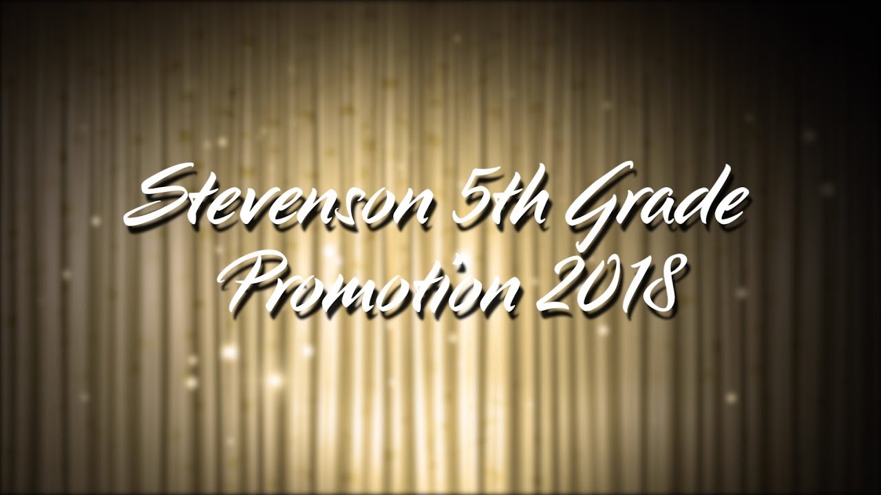 Stevenson 5th Grade Promotion 2018