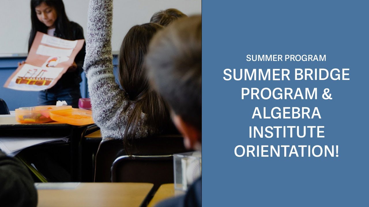 2022 Summer Bridge Program and CSU Summer Algebra Institute (SAI) Orientation