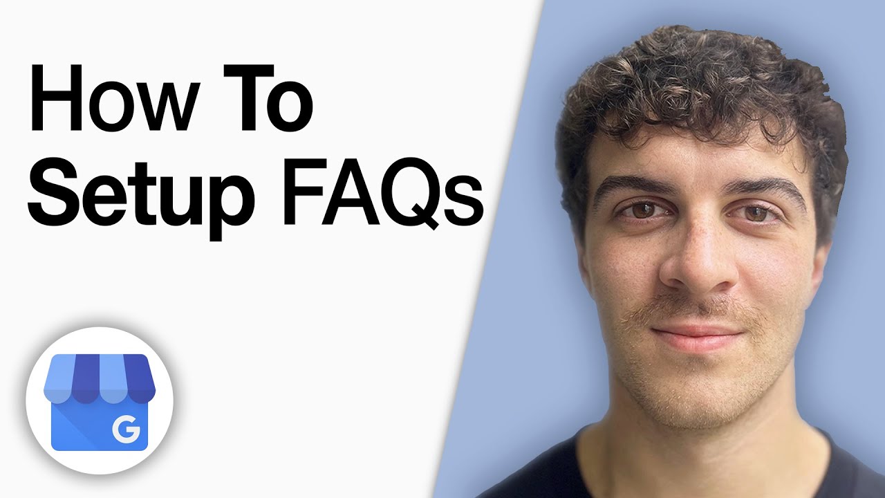 How to Setup FAQs on Your Google Business Profile [2025 Full Guide]