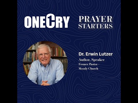 OneCry Prayer Starters - Revival / Dr. Erwin Lutzer