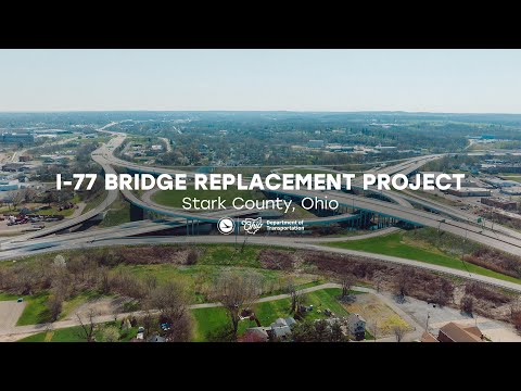 I-77 Bridge Replacement Project | Stark County | ODOT District 4 and Gannett Fleming