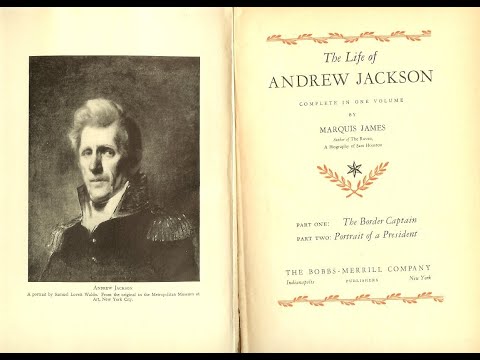 Plot summary, “The Life of Andrew Jackson” by Marquis James in 5 Minutes - Book Review