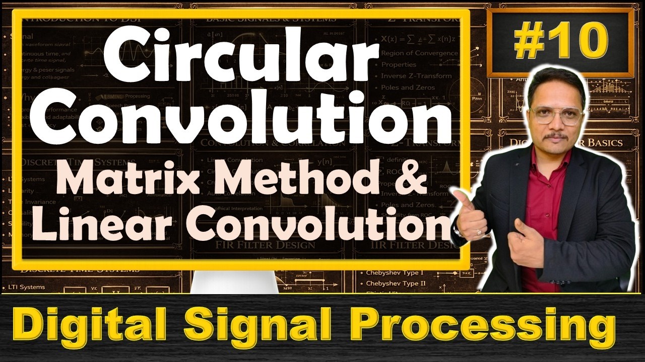 Circular Convolution Explained | Matrix Method and Linear Convolution Method