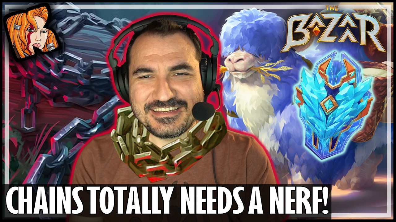 CHAINS TOTALLY NEEDS A NERF! - The Bazaar