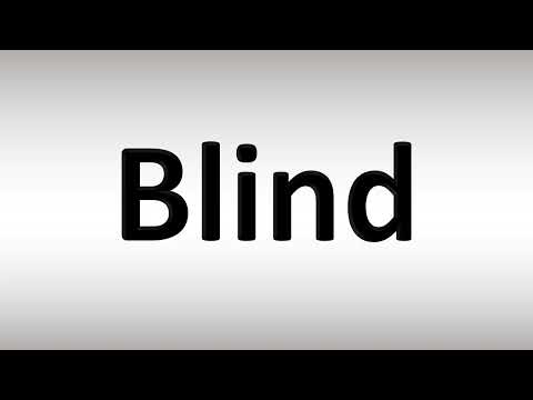 How to Pronounce Blind