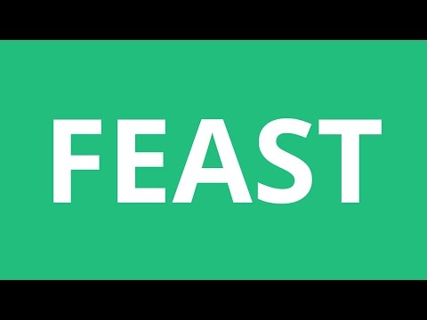 How To Pronounce Feast - Pronunciation Academy